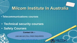 Milcom technical training Institute in Australia | PPT