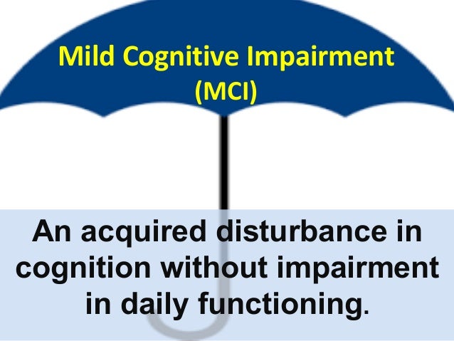Mild cognitive impairment