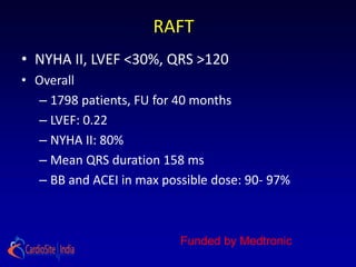 Mild heart failure (nyha i and ii) patients should not receive crt | PPT