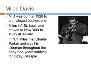 Miles, Modal and Free Jazz | PPTX