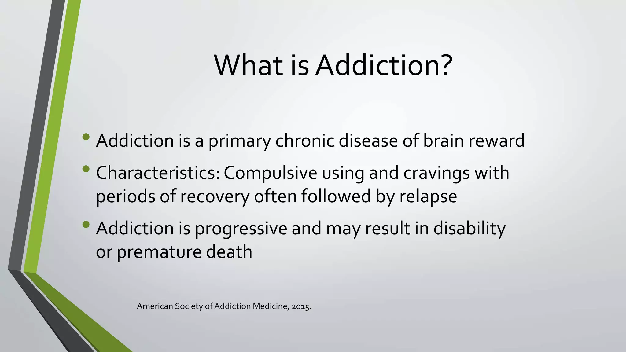 A Matter of Addiction: Brain Disease or Moral Failing | PPTX