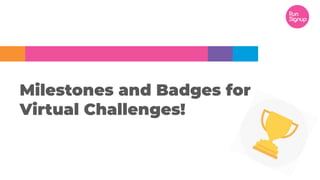 Milestones and Badges for Challenges | PPT