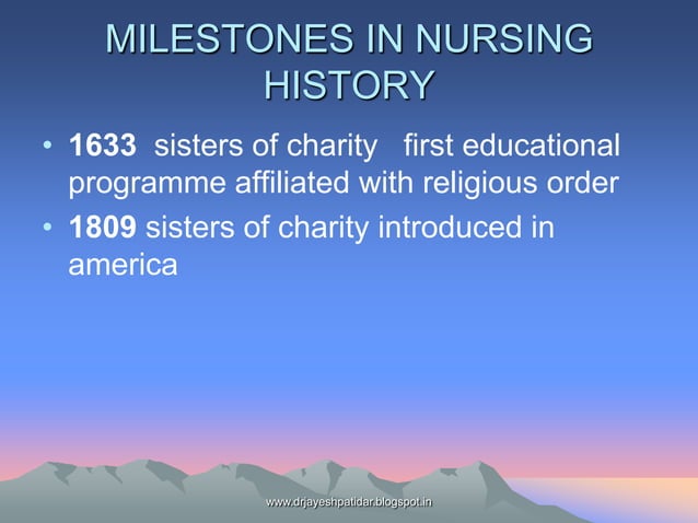 Milestones in nursing history | PPT | Free Download