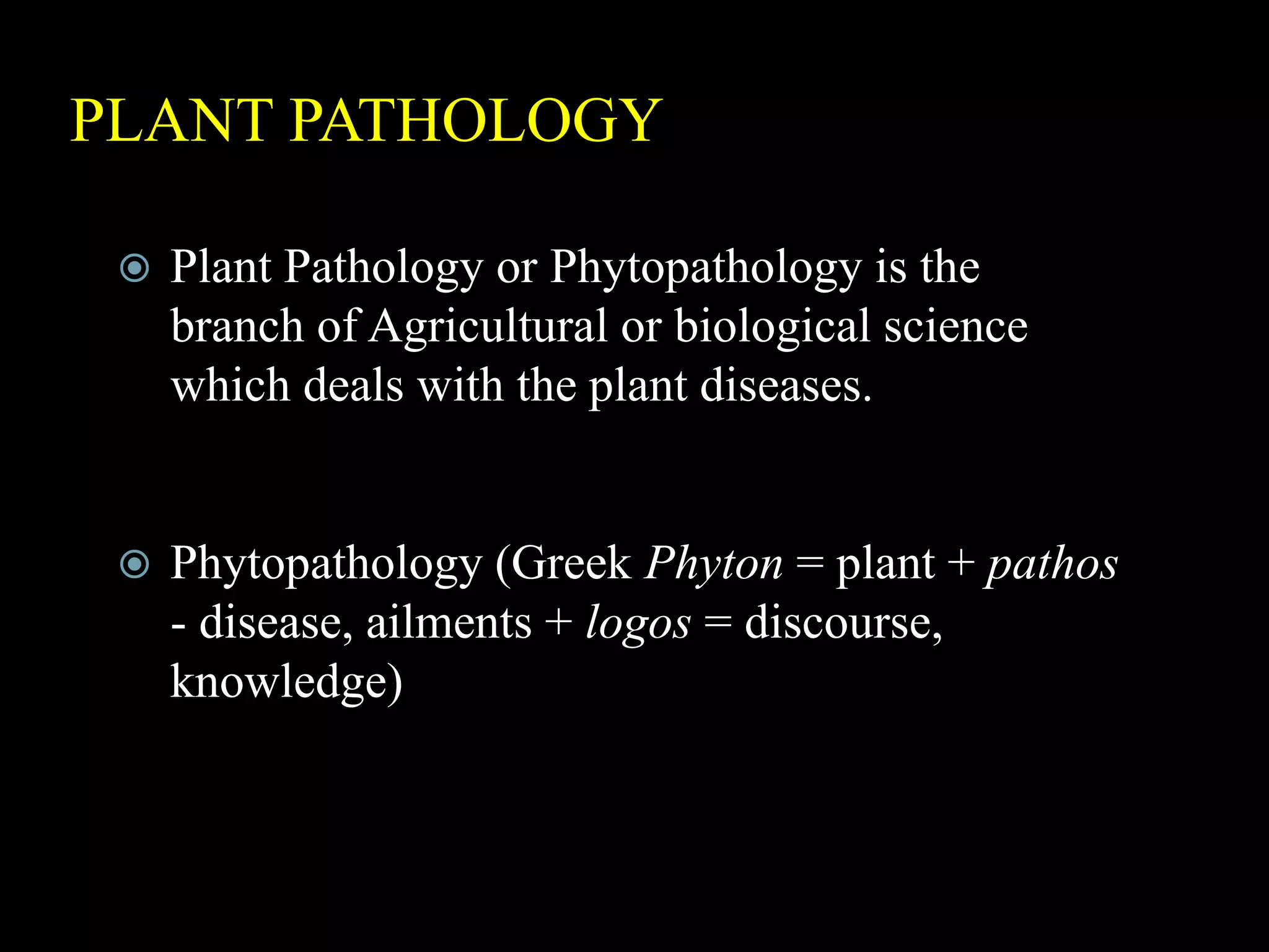 Milestones in the history of plant pathology | PPTX