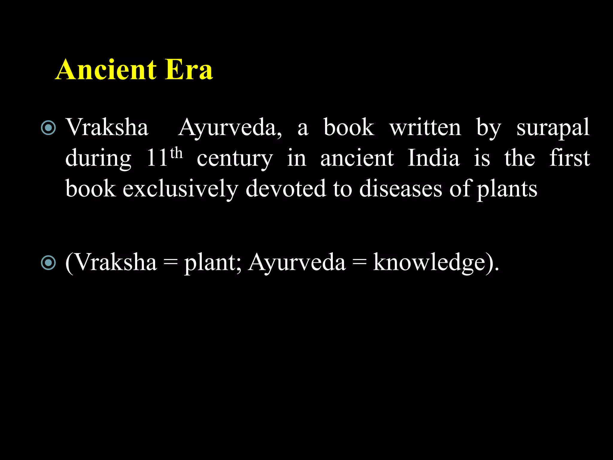 Milestones in the history of plant pathology | PPTX
