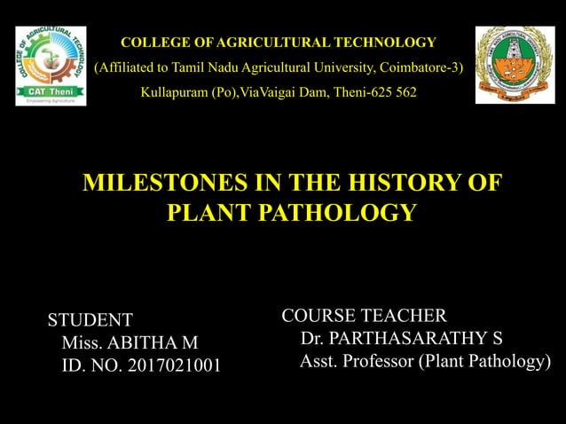 Milestones in the history of plant pathology | PPTX
