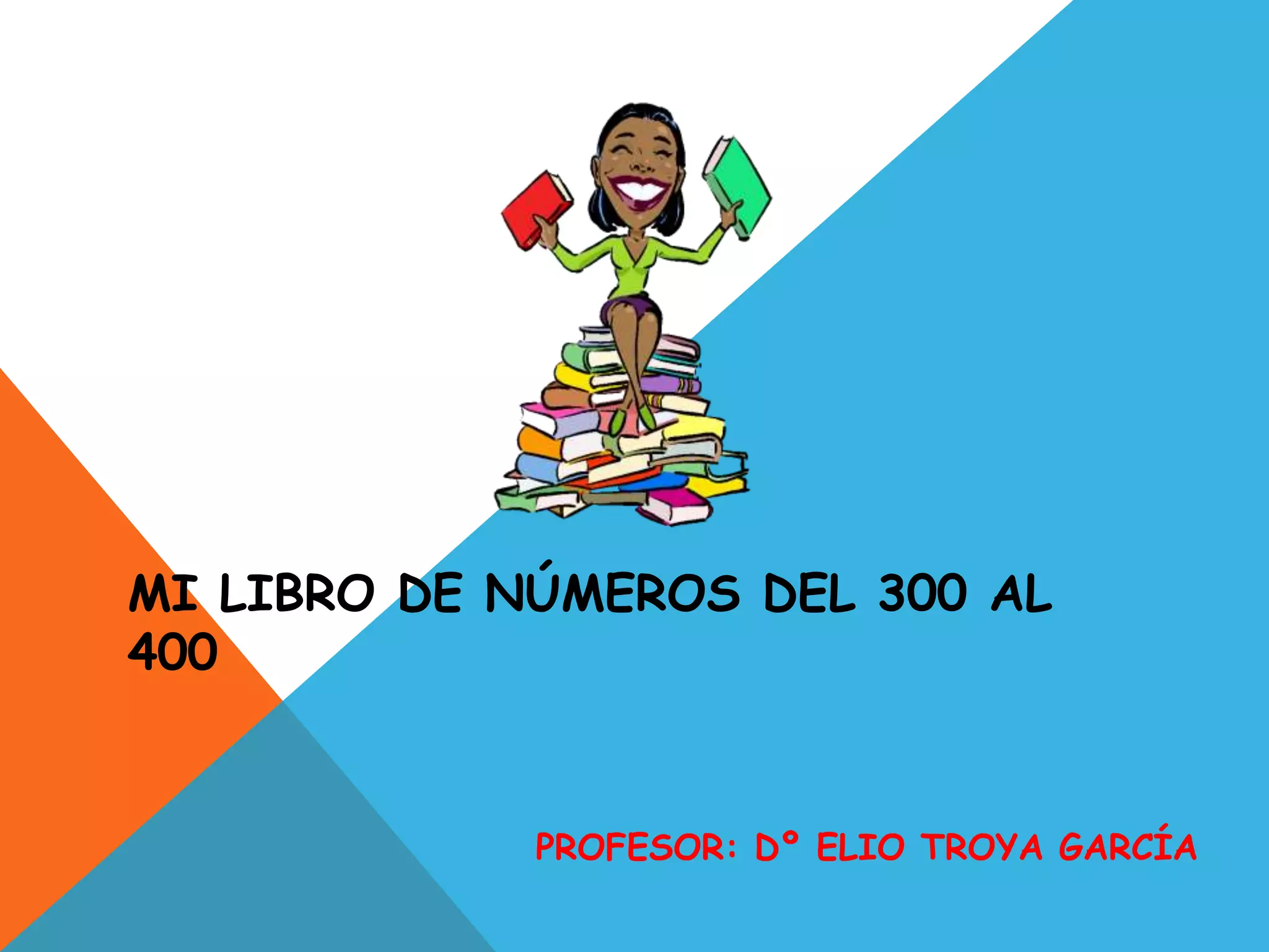 Mi libro de números del 300 al 400 | PPTX