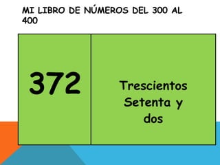 Mi libro de números del 300 al 400 | PPTX