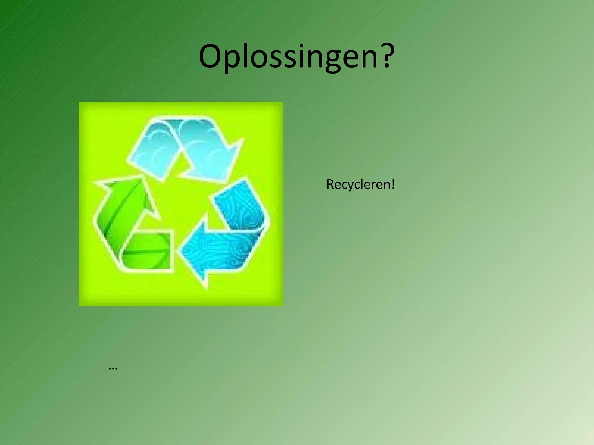 Presentatie Milieuproblemen | PPT