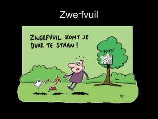 Sluikstorten | PPT