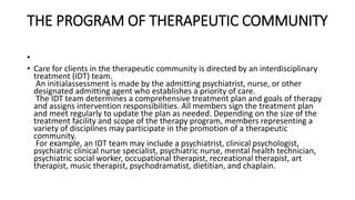 Milieu therapy—the therapeutic community | PPTX