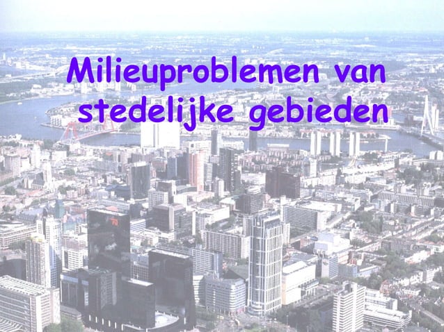 Milieuproblemen van de stad | PPT