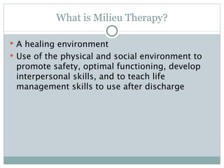 Milieu therapy | PPT