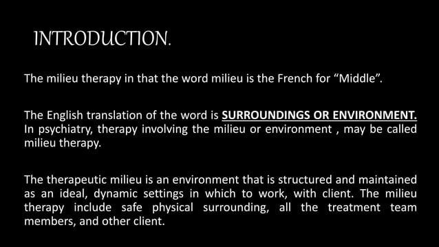 Milieu therapy | PPTX