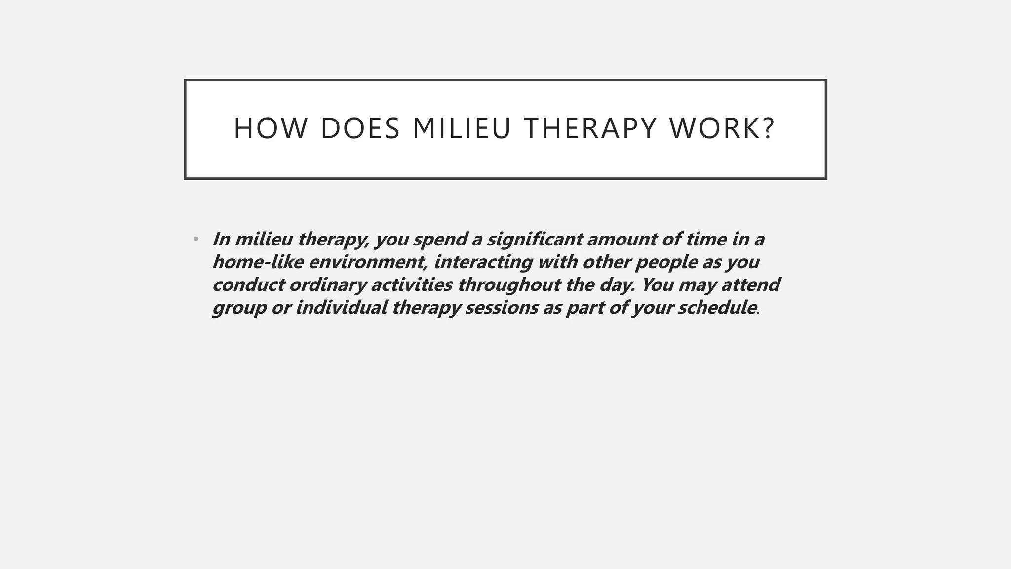 Milieu Therapy.pptx