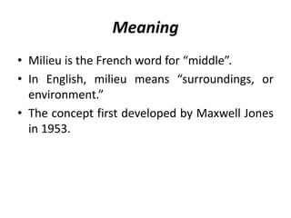 MILIEU THERAPY.pptx