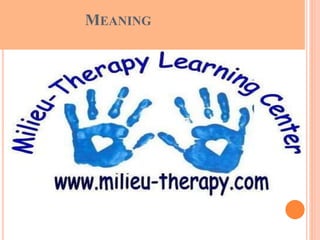 Milieu therapy | PPTX