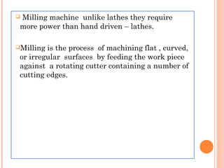 Miling machine | PPT | Needlework | Arts and Crafts