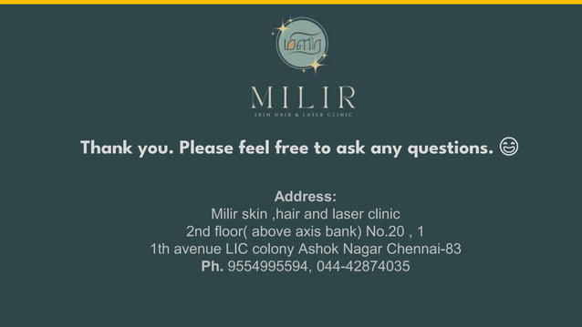 Milir skin Clinic | PPT