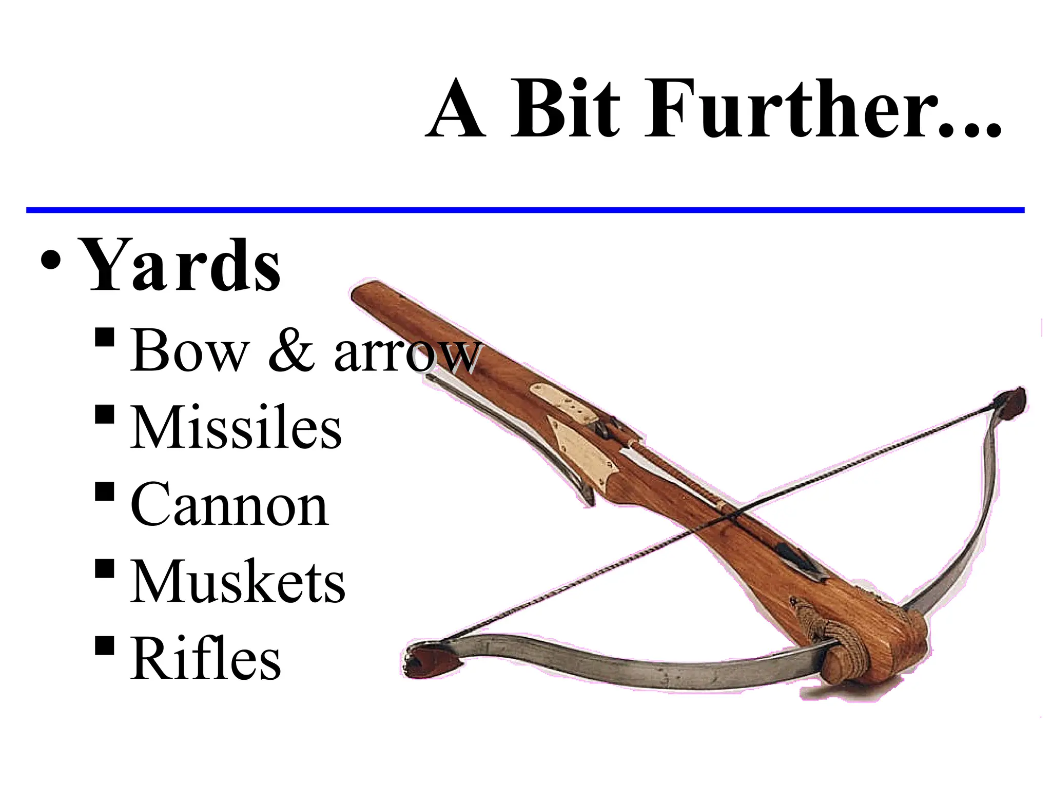 military weapons that are advances used in old and modern era.ppt