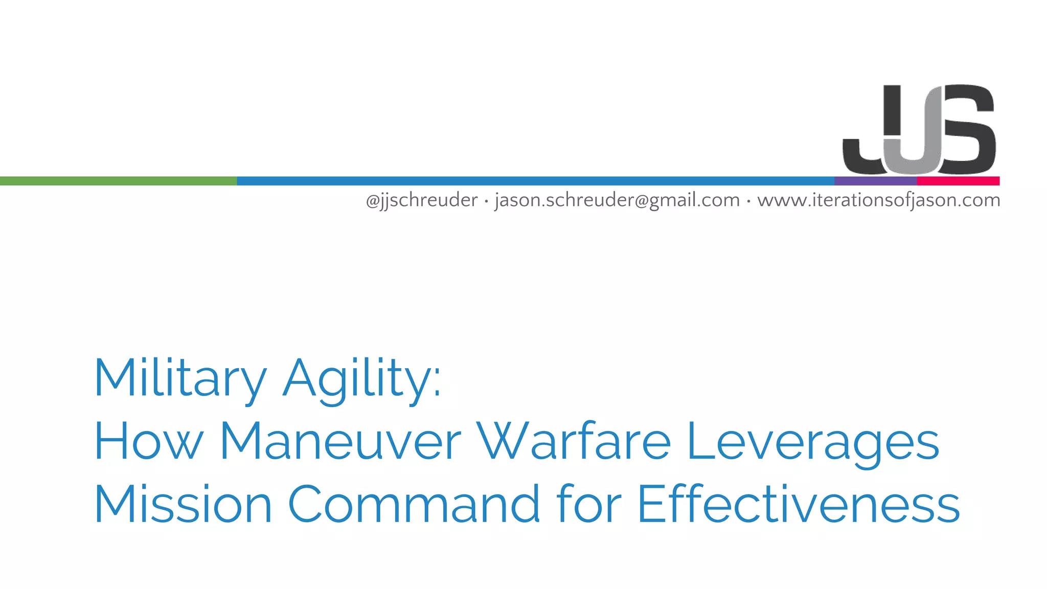 Military agility how maneuver warfare leverages mission command for ...