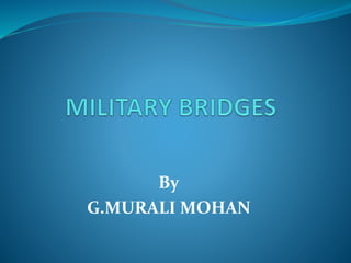 Military bridges | PPTX