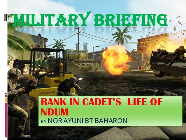 Military briefing :cadets rank in NDUM