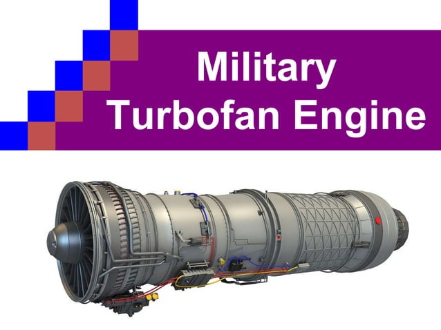 MILITARY TURBOFAN ENGINE | PPT
