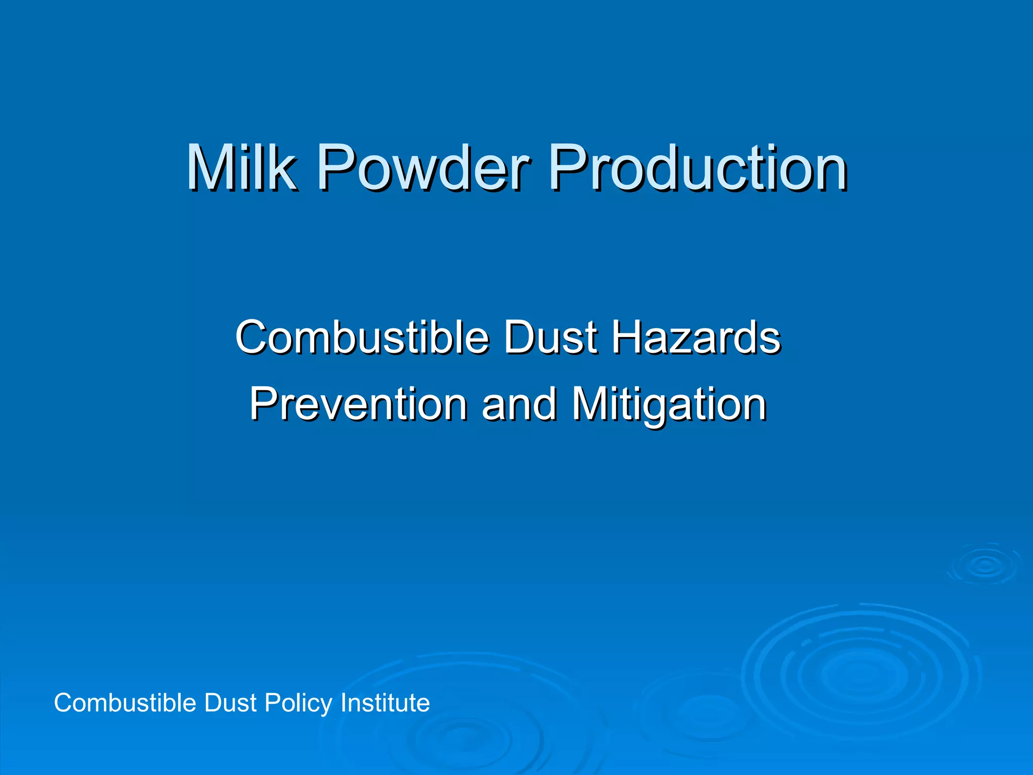 Milk Powder Combustible Dust Hazards | PPT