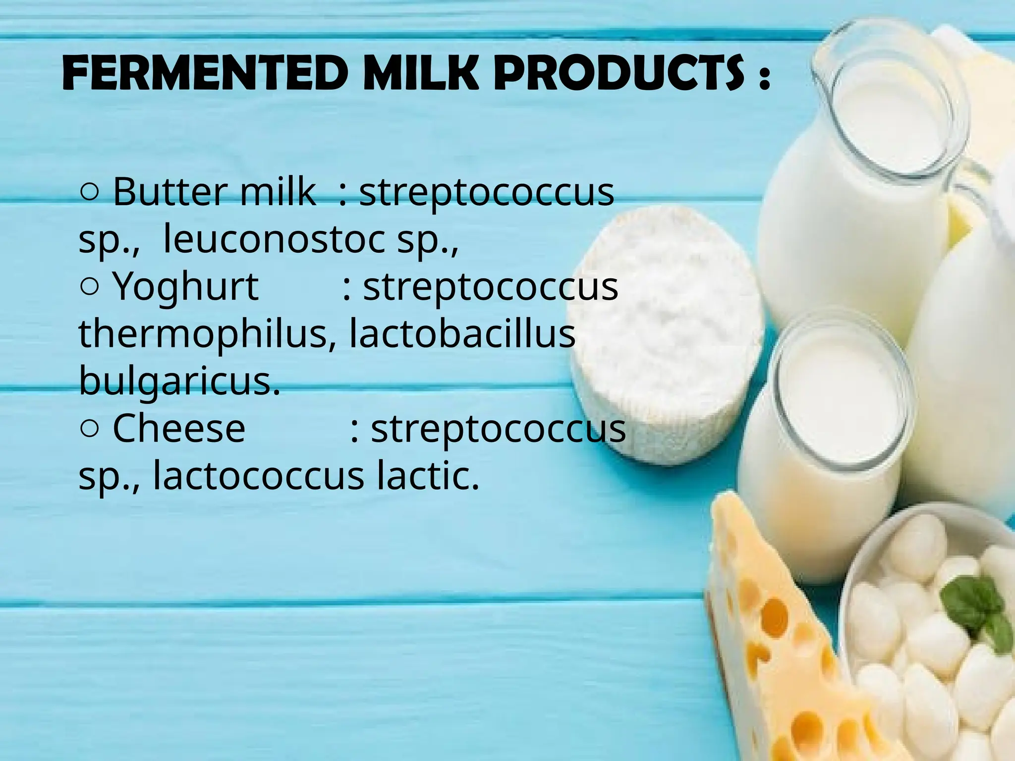 MILK AND MILK PRODUCTS- source, contamination, spoilage and prevention ...