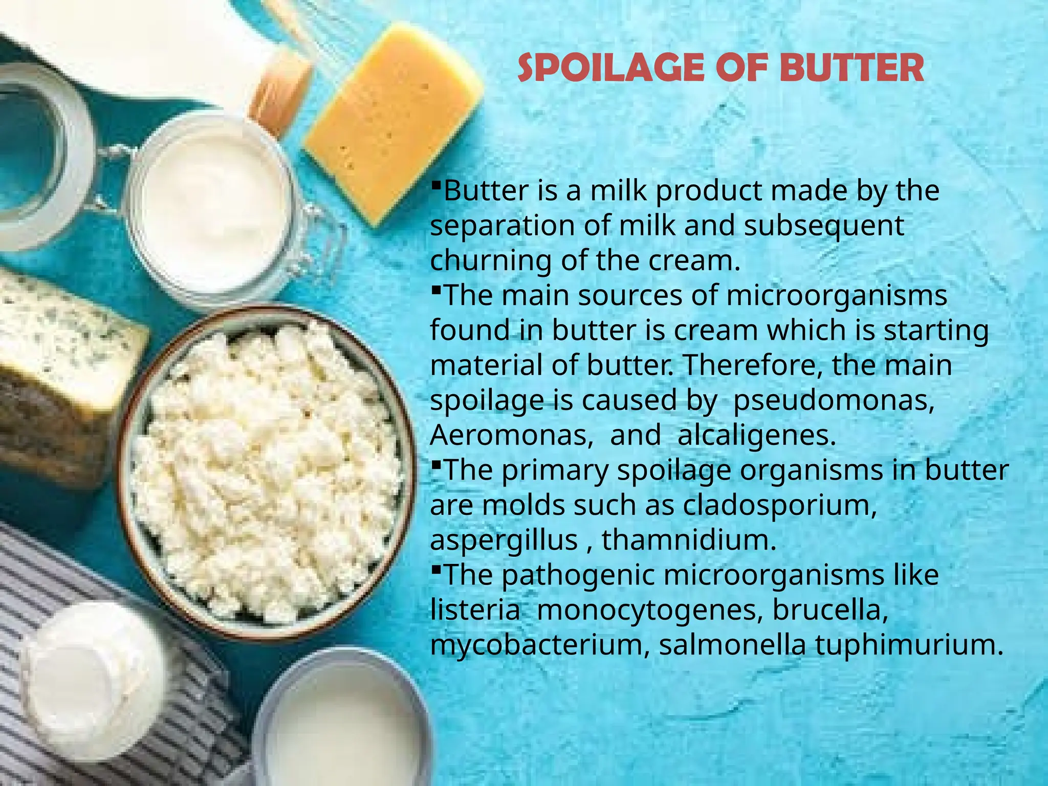 MILK AND MILK PRODUCTS- source, contamination, spoilage and prevention ...