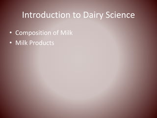 Milk and milk products | PPTX