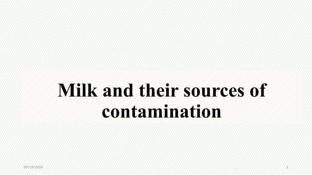 Milk_and_their_sources_of_contamination.pptx