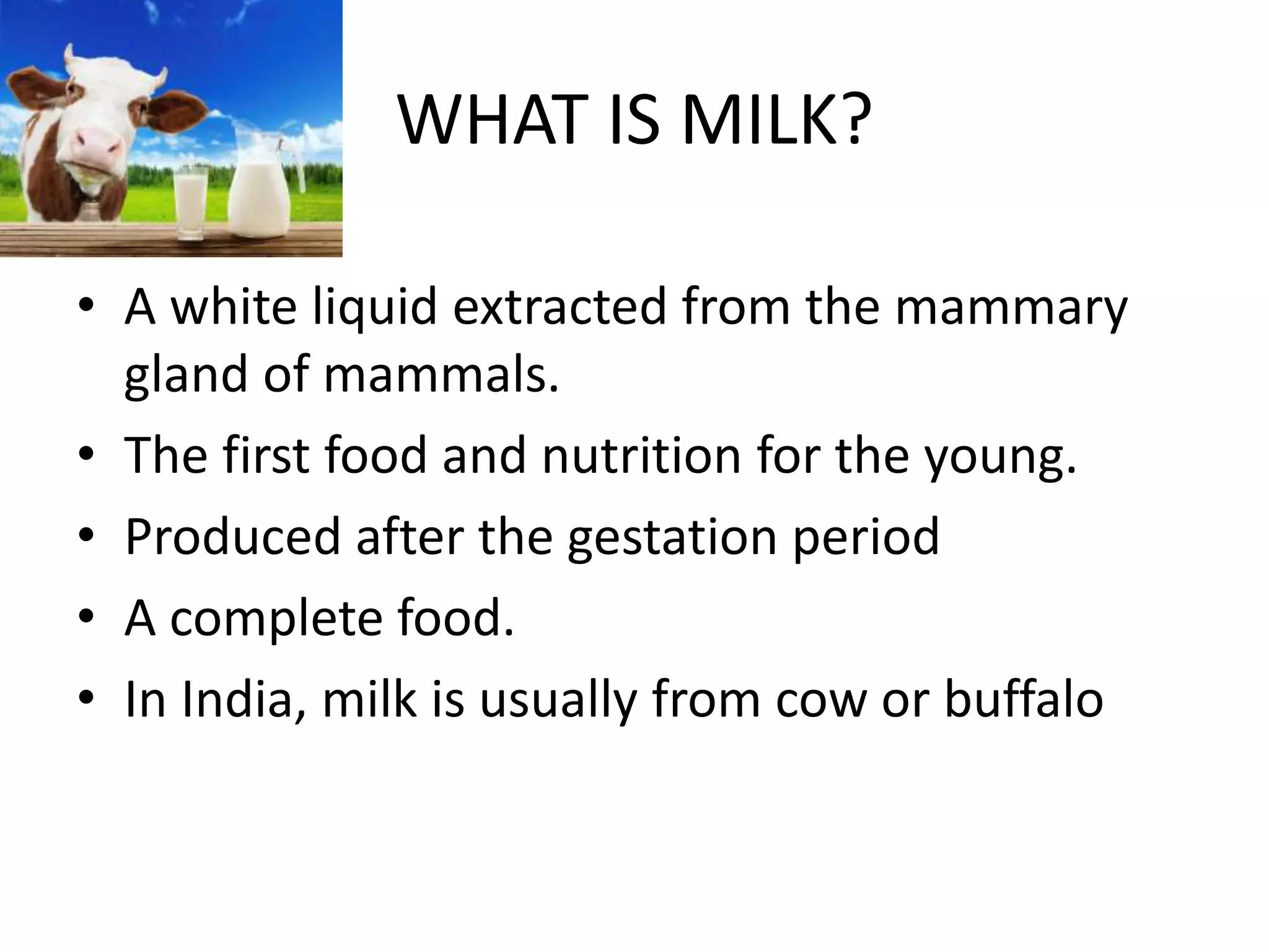 Milk defination, properties and nutrition | PPTX
