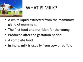 Milk defination, properties and nutrition | PPTX