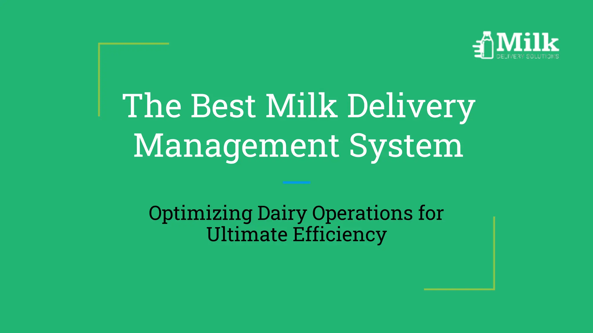 Milk Delivery Solutions- The Best Milk Delivery Management System.pptx