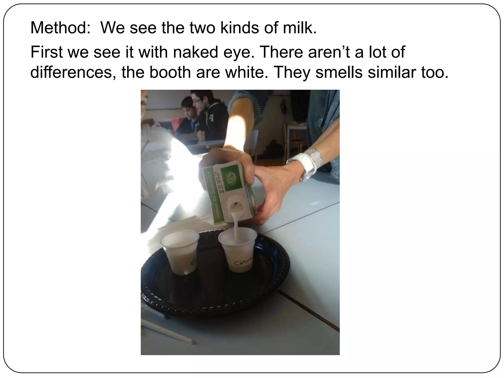 Milk experiment | PPTX | Food & Drink