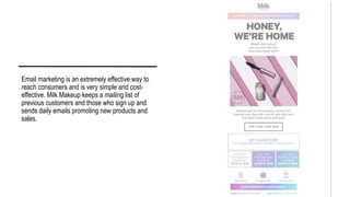 Milk Makeup Presentation | PPT