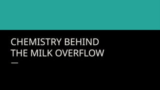 Milk overflow.pptx . | PPTX