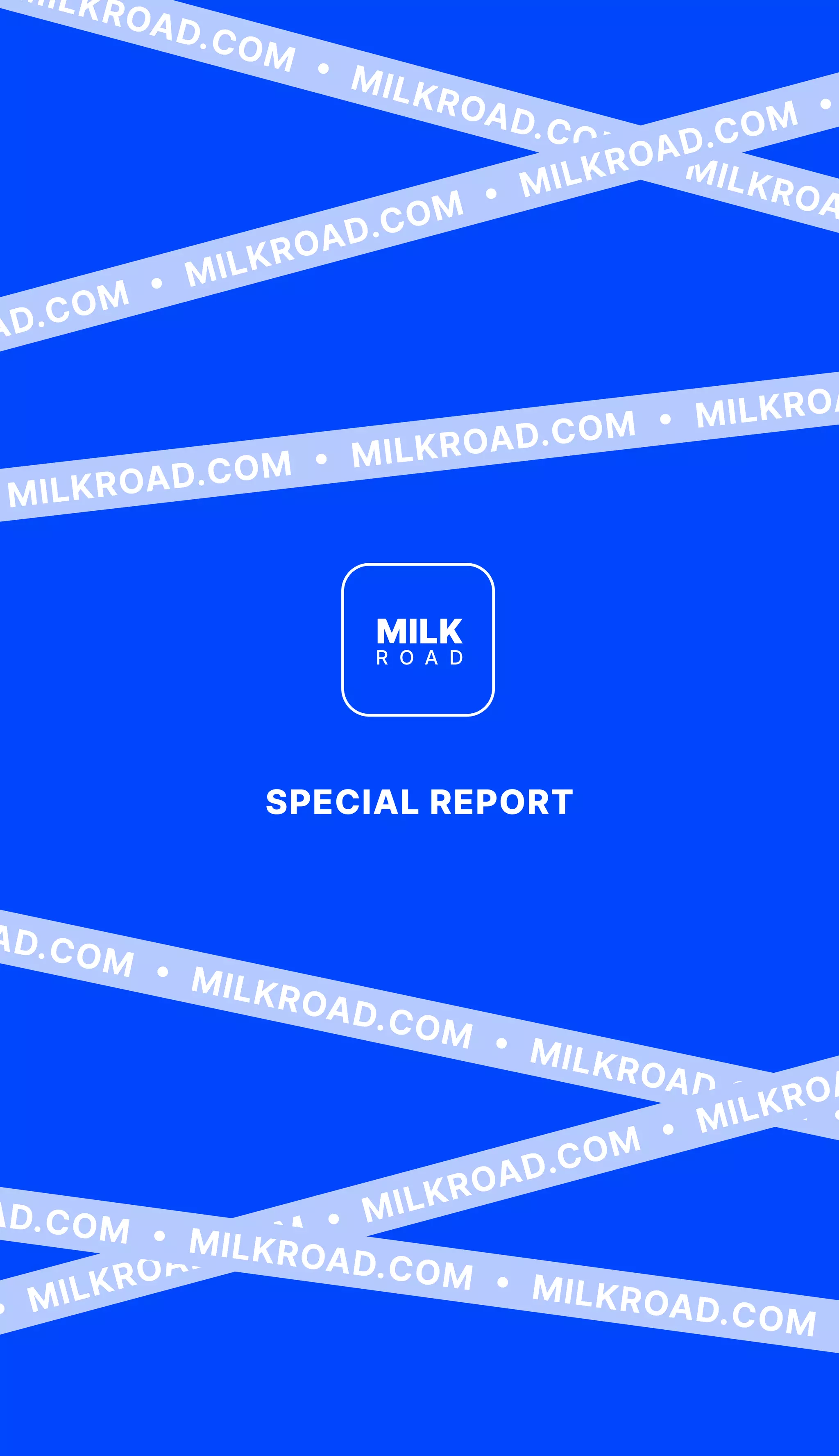 Milk Road Special Report | PDF