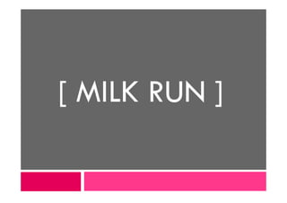 Milk run | PDF