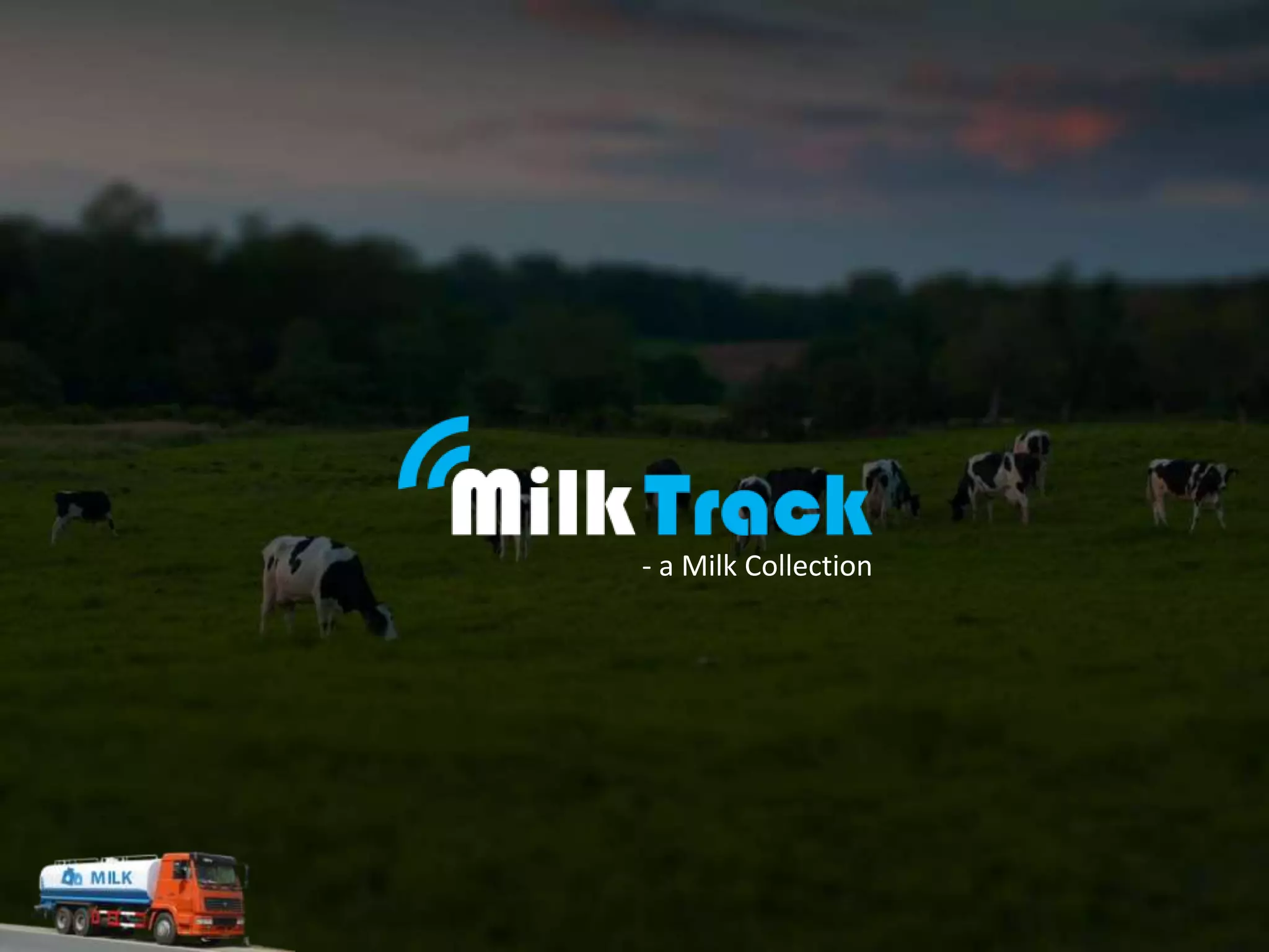 milk Track - a milk Collection | PPT