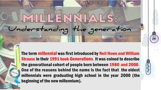 Millenials: Understanding the Generation | PPT