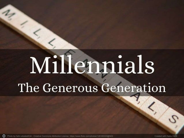 Millennials: The Generous Generation | PPT