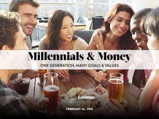 Millennials & Money: One Generation, Many Goals & Values | PDF