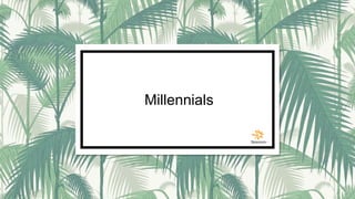 Millennials & Gen Z | PPT