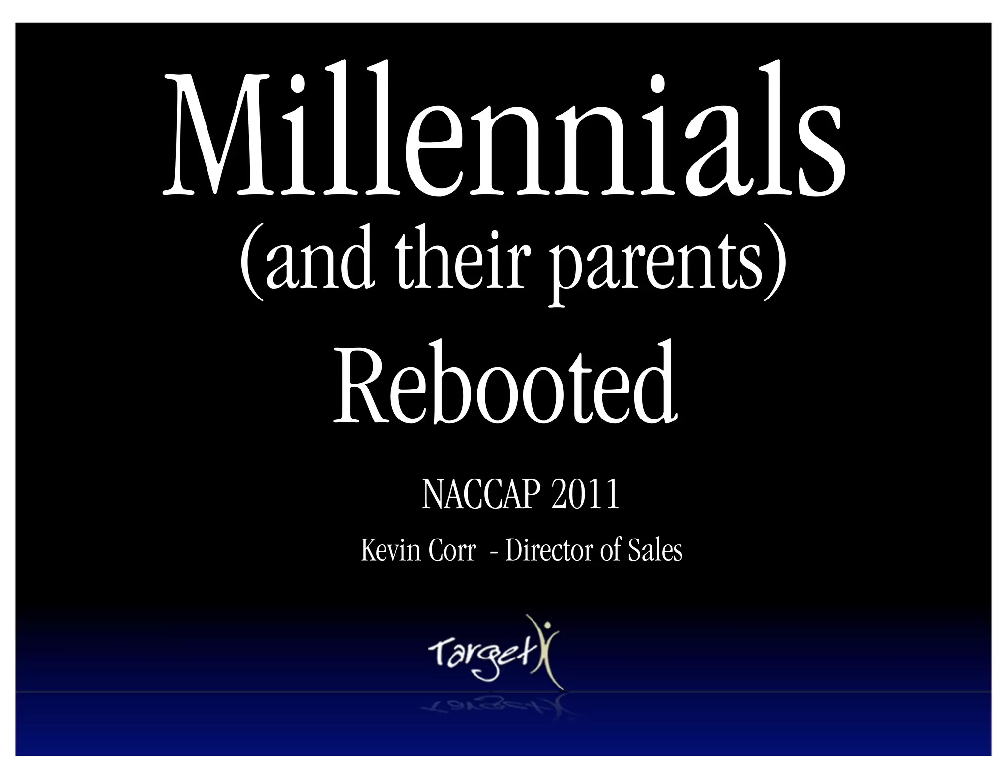 Millennials Rebooted NACCAP | PDF