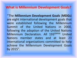 Millennium development goals and achievement | PPTX
