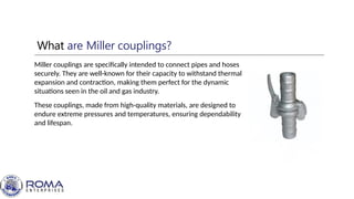 Miller Couplings: A Comprehensive Look at Their Impact on Oil and Gas ...