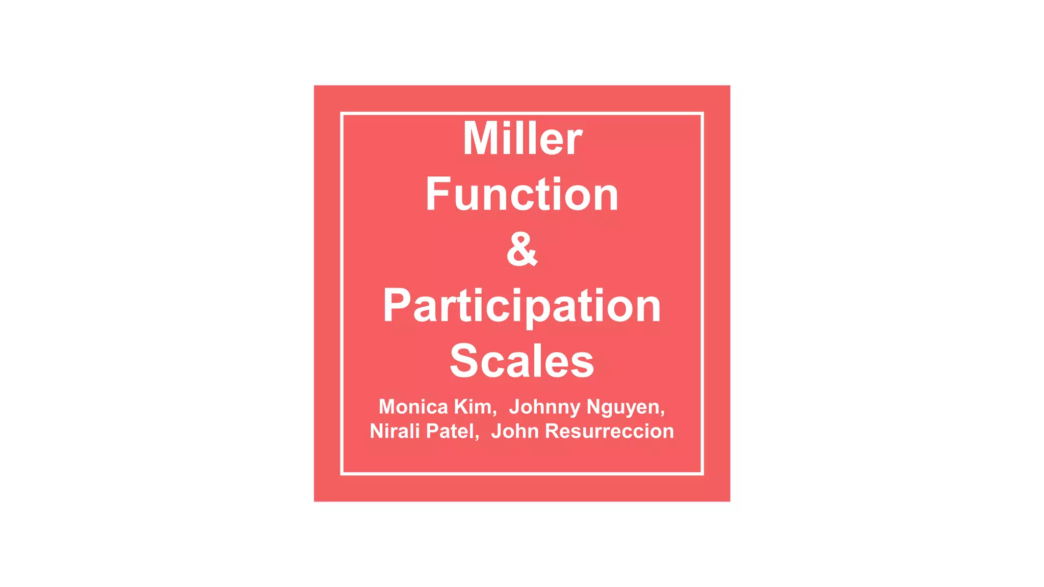 Miller Function and Participation Scales | PPTX